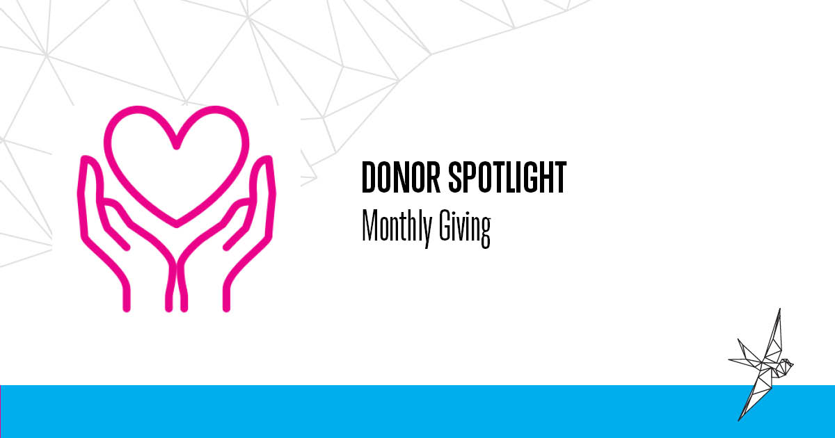 Donor Spotlight: Monthly Giving - YESS