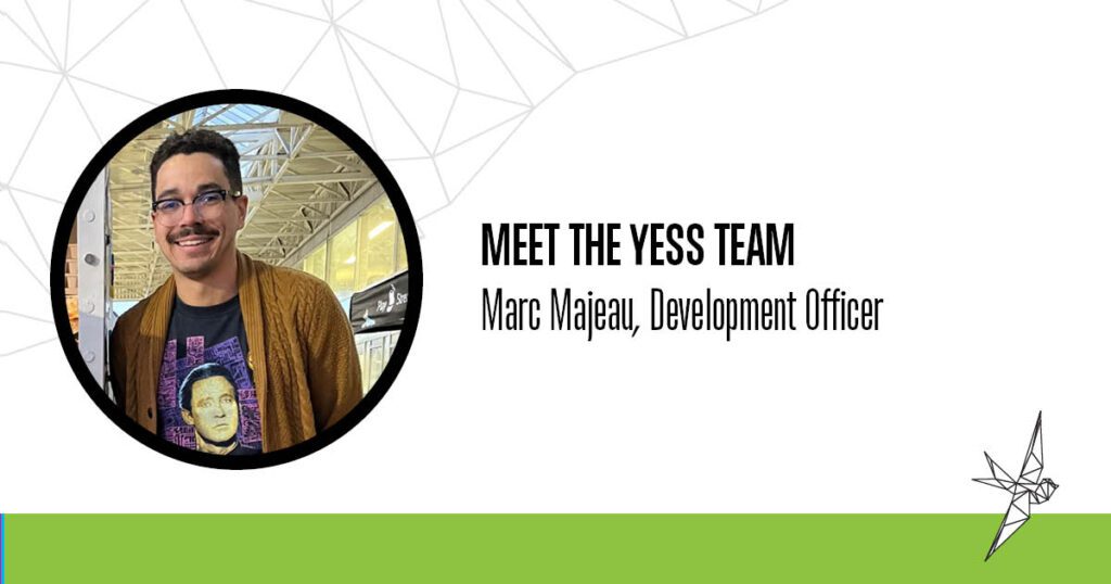 Meet the YESS Team: Marc Majeau, Development Officer - YESS